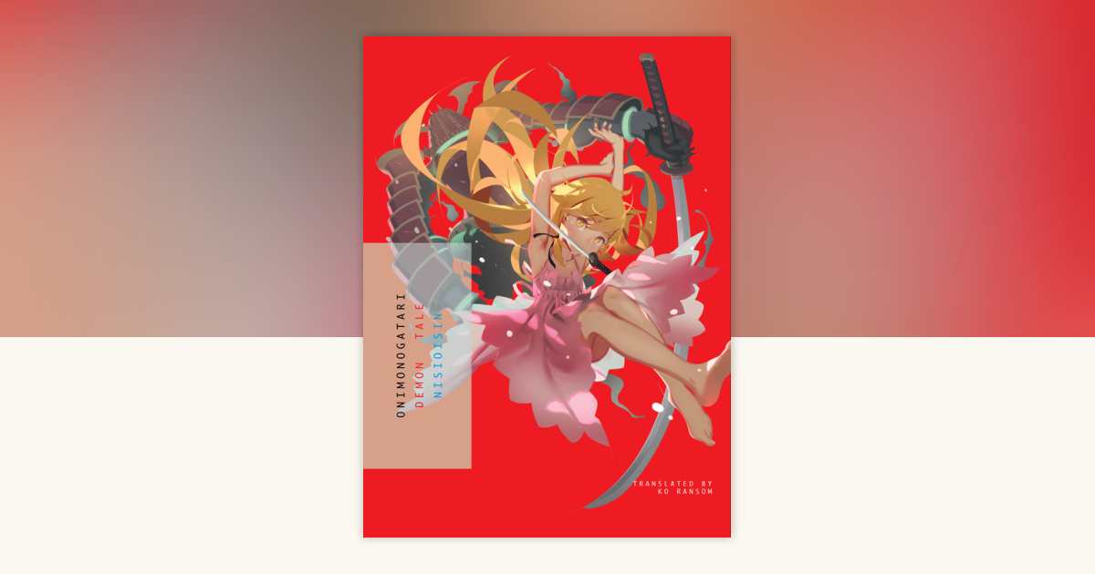 ONIMONOGATARI by NISIOISIN: 9781947194311 | PenguinRandomHouse.com: Books