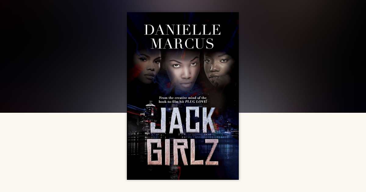 Jack Girlz by Danielle Marcus: 9781957950051 | PenguinRandomHouse.com ...