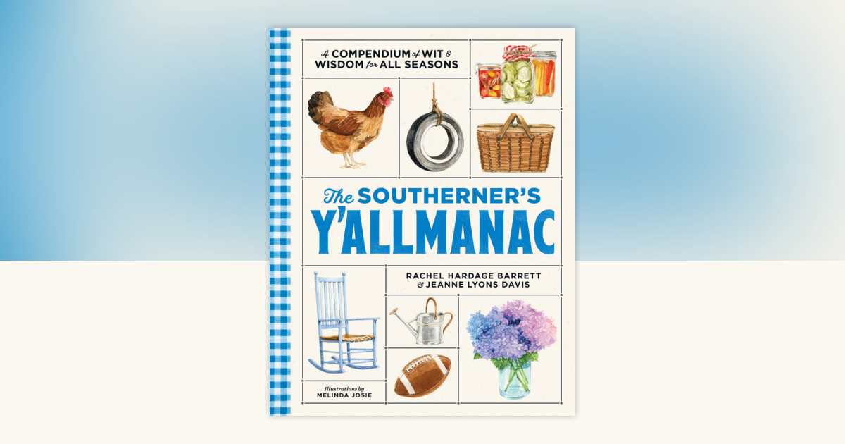 The Southerner's Y'allmanac by Rachel Hardage Barrett: 9781958395769 ...