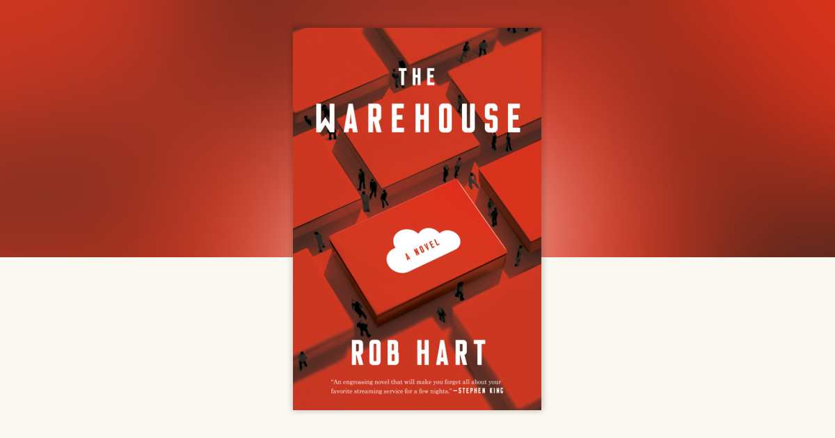 The Warehouse by Rob Hart: 9781984823809 | PenguinRandomHouse.com: Books