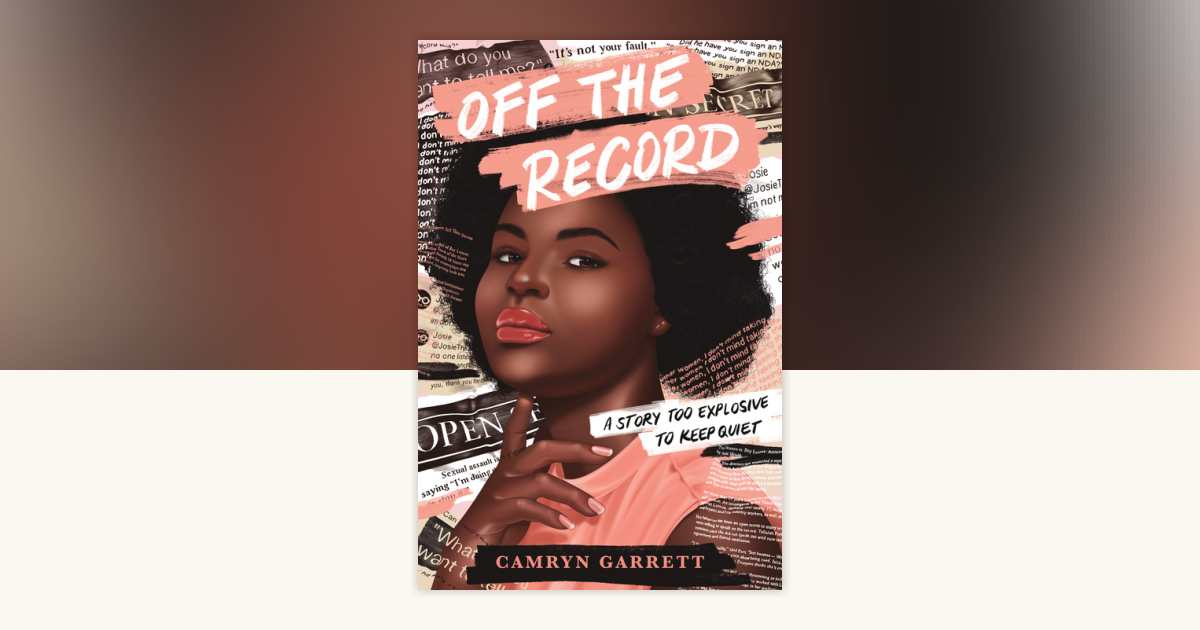 Off the Record by Camryn Garrett: 9781984830029 | PenguinRandomHouse ...