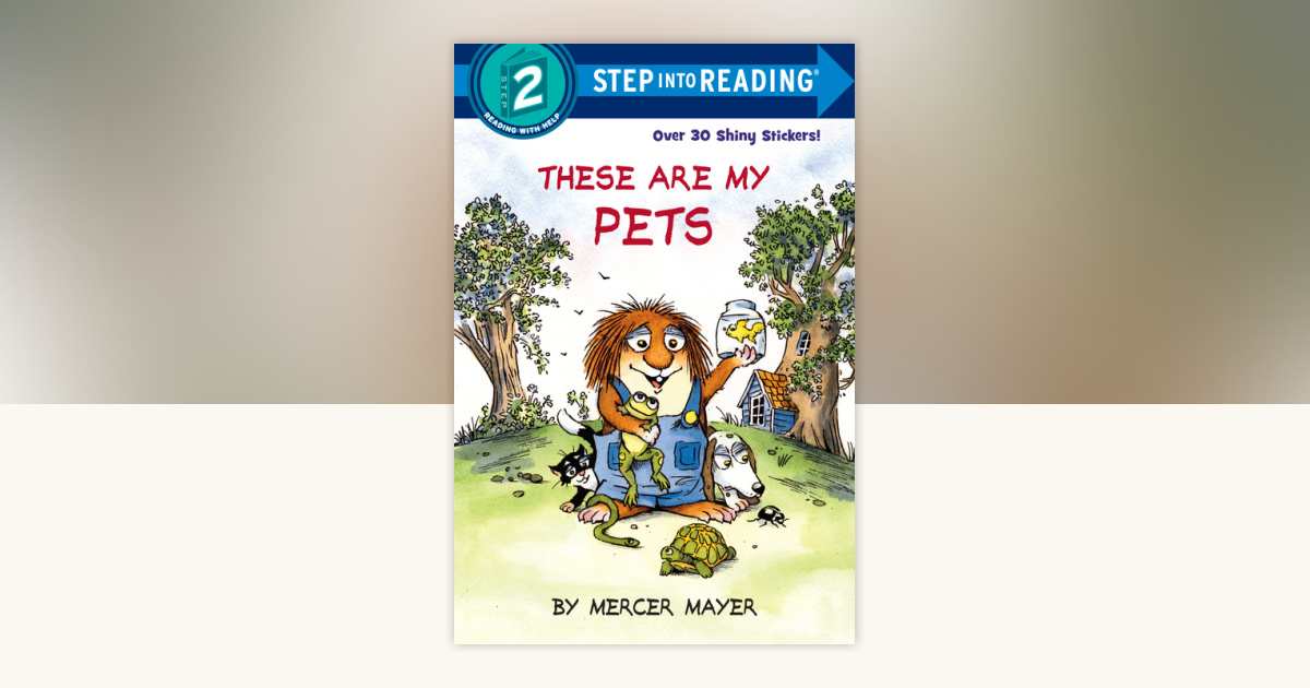 These Are My Pets by Mercer Mayer: 9781984830999 | PenguinRandomHouse ...