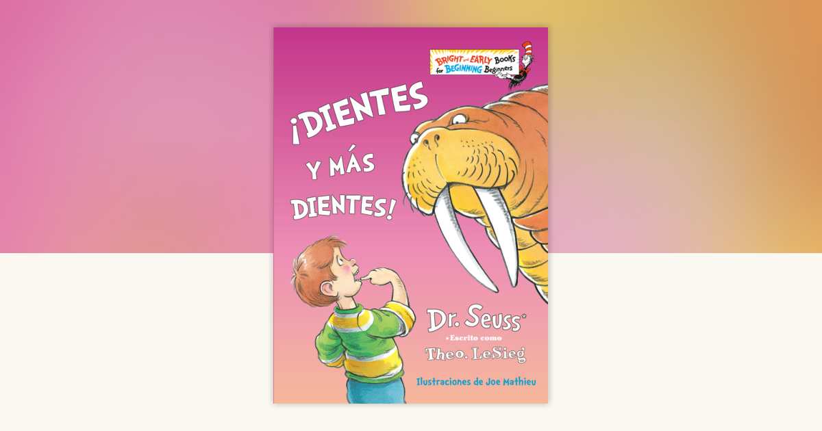 ¡Dientes y más dientes! (The Tooth Book Spanish Edition) by Dr. Seuss ...