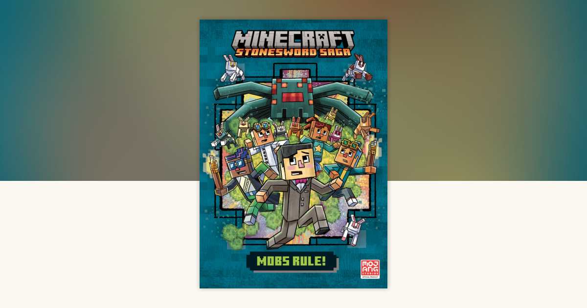 Mobs Rule! (Minecraft Stonesword Saga #2) by Nick Eliopulos ...