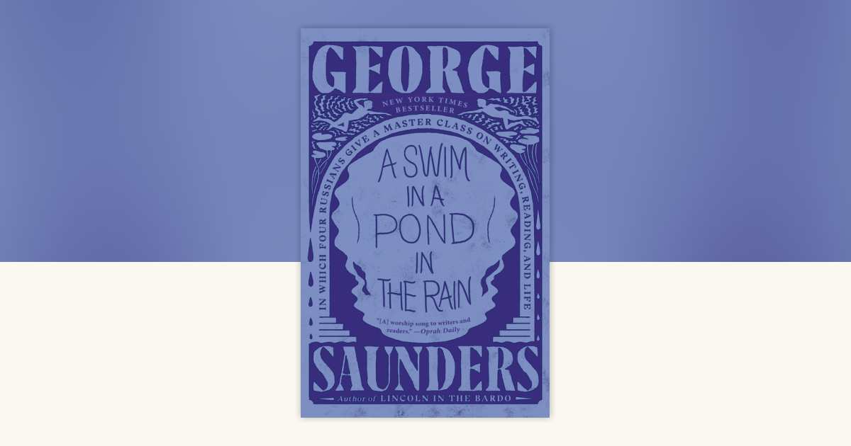 A Swim in a Pond in the Rain by George Saunders: 9781984856036 ...