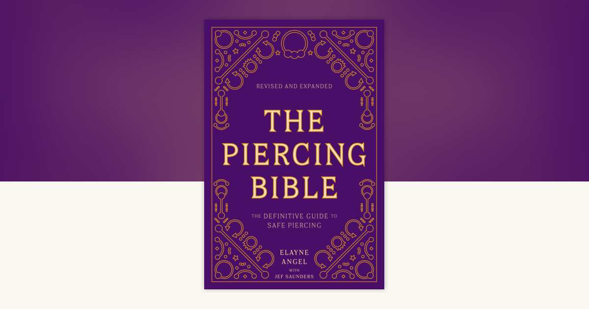 The Piercing Bible, Revised and Expanded by Elayne Angel: 9781984859327 ...