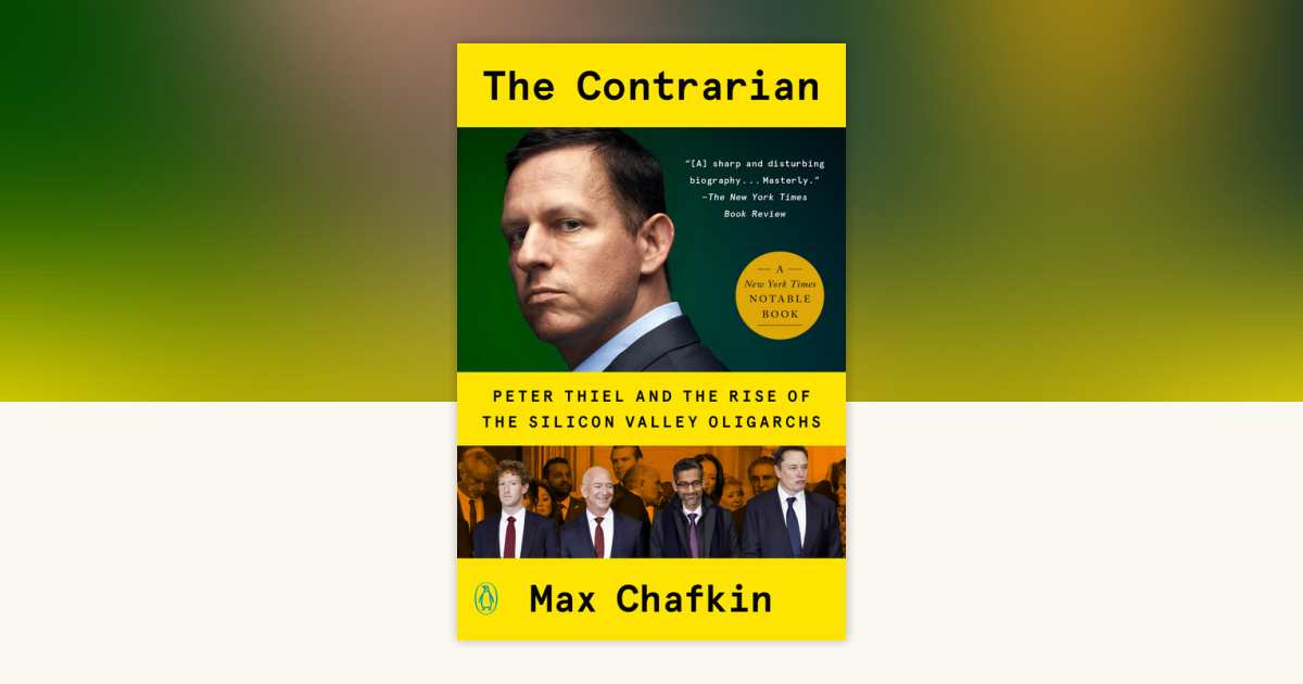 The Contrarian by Max Chafkin: 9781984878557 | PenguinRandomHouse.com: Books