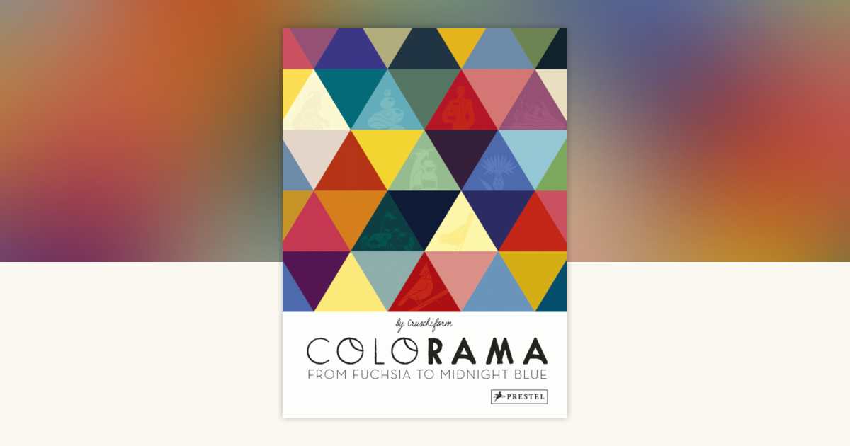Colorama by Cruschiform: 9783791373287 | PenguinRandomHouse.com: Books