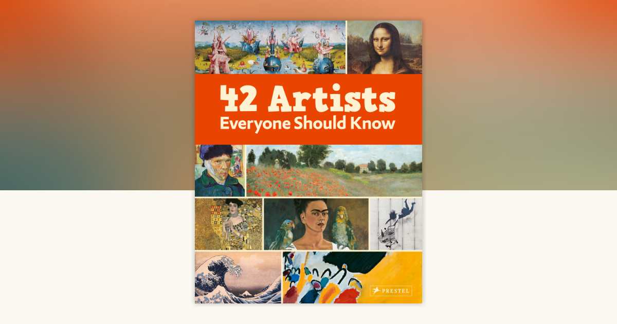 42 Artists Everyone Should Know by Various: 9783791375700 ...