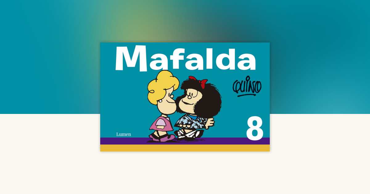 Mafalda 8 (Spanish Edition) by Quino: 9786073121811 ...