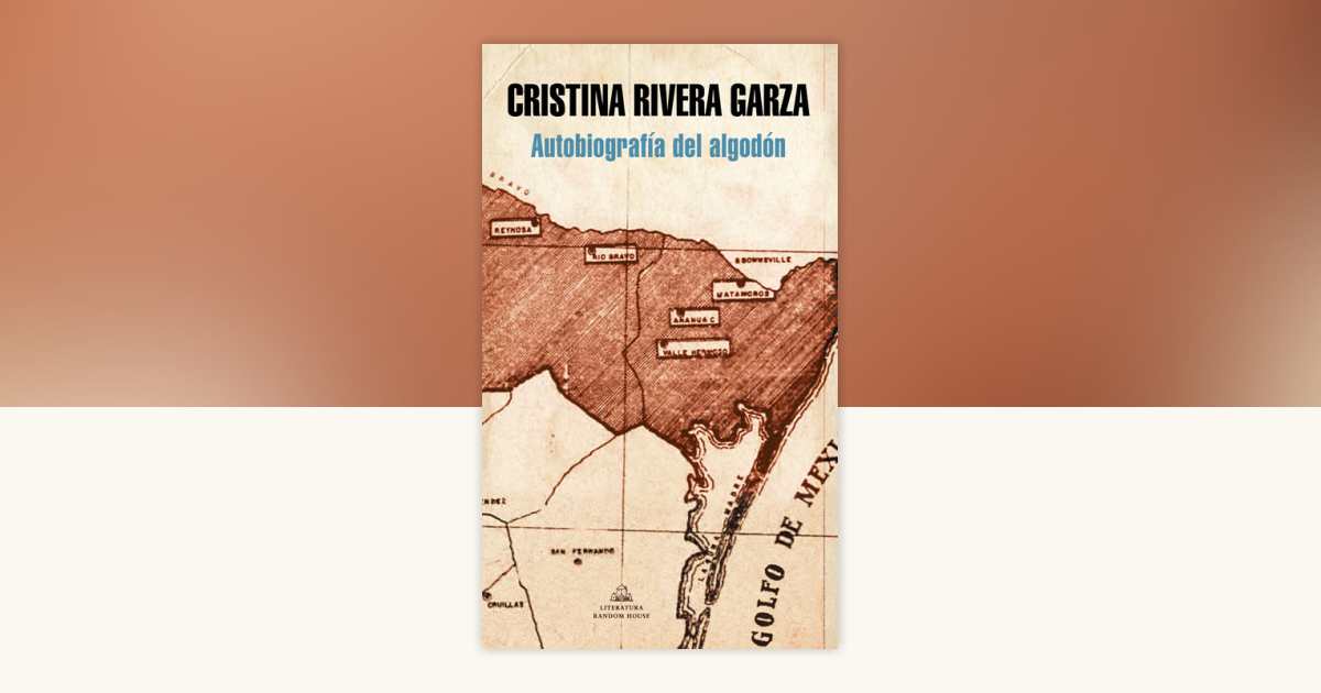 Autobiografía del algodón / Autobiography of Cotton by Cristina Rivera ...