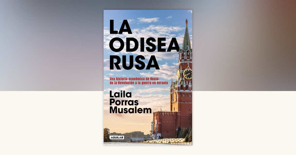 La odisea rusa / The Russian Odyssey by Laila Porras Musalem ...