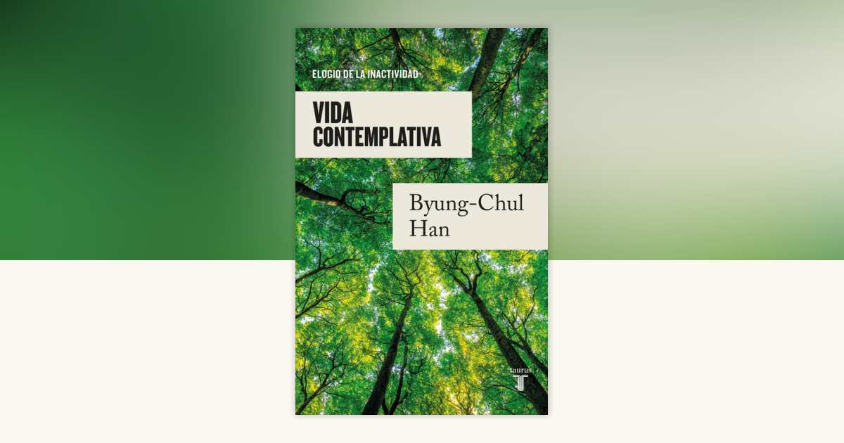 Vida contemplativa: Elogio de la inactividad / Contemplative Life: A ...
