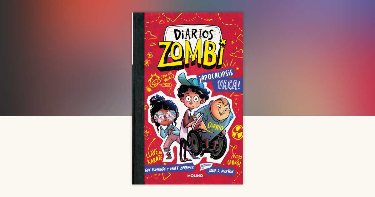 ¡Apocalipsis vaca! / Zombie Diaries: Apocalypse Cow! by Guy Edmonds ...