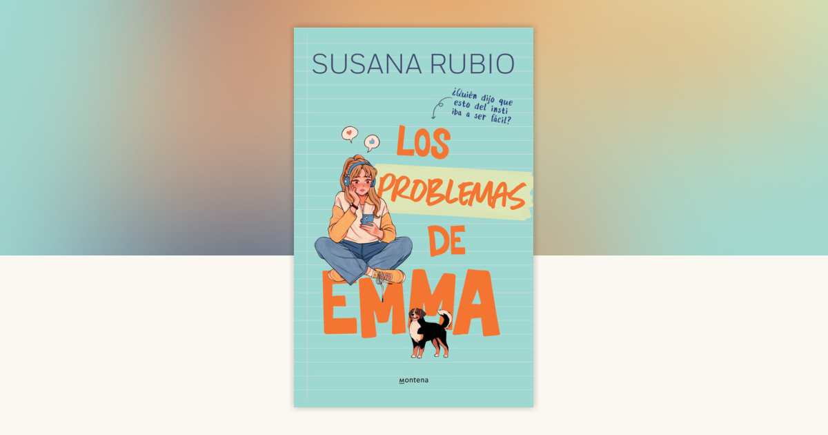 Los problemas de Emma / Emma's Many Problems by Susana Rubio ...