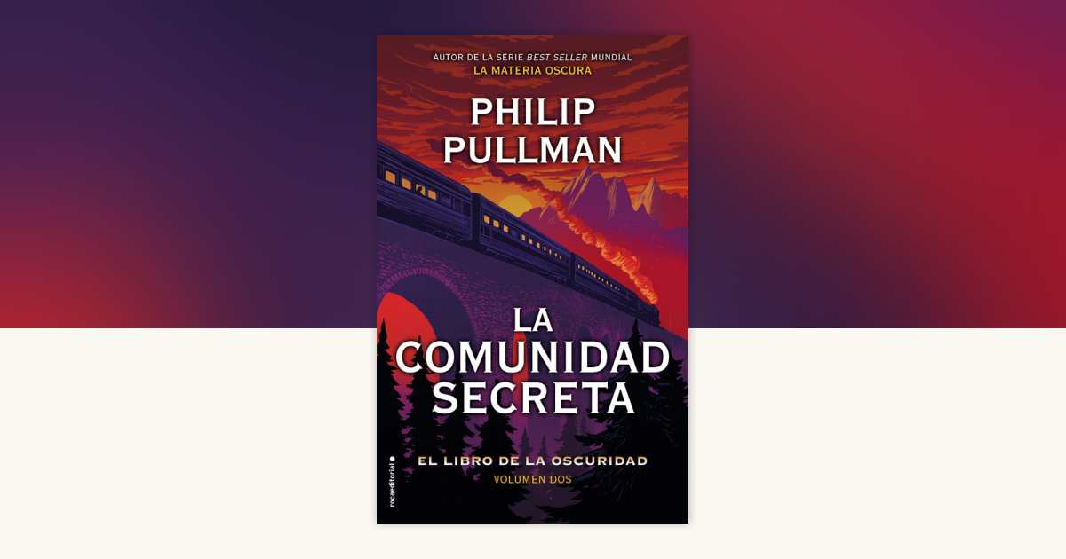 La comunidad secreta/ The Secret Commonwealth by Philip Pullman ...