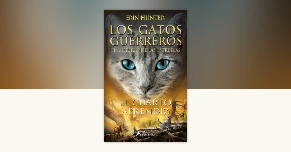 El cuarto aprendiz / The Fourth Apprentice by Erin Hunter ...