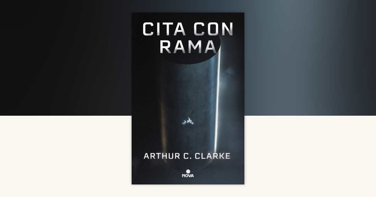 Cita con Rama (Edición ilustrada) / Rendezvous with Rama. Illustrated ...