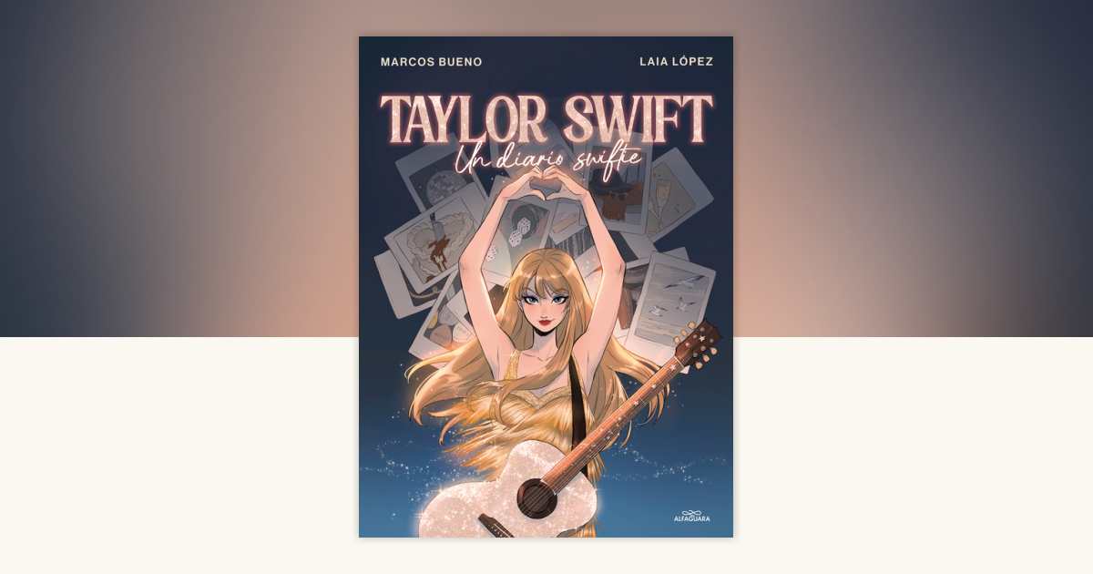 Taylor Swift: Un diario swiftie / Taylor Swift: A Swiftie Diary by ...