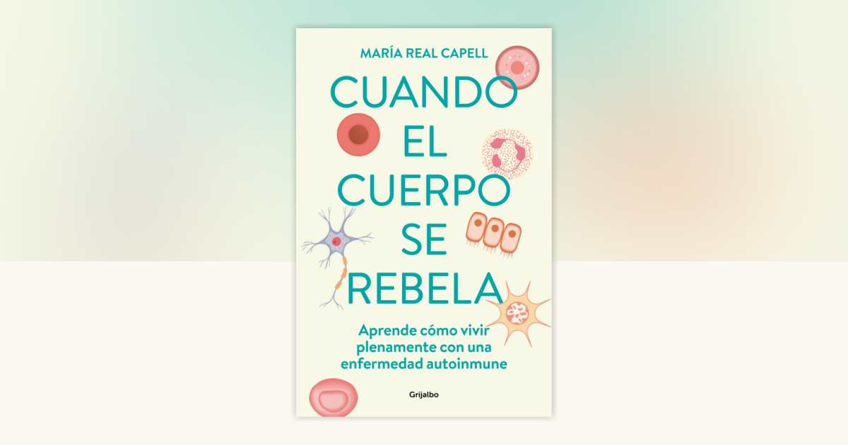 Cuando el cuerpo se rebela: Aprende cómo vivir plenamente con una ...