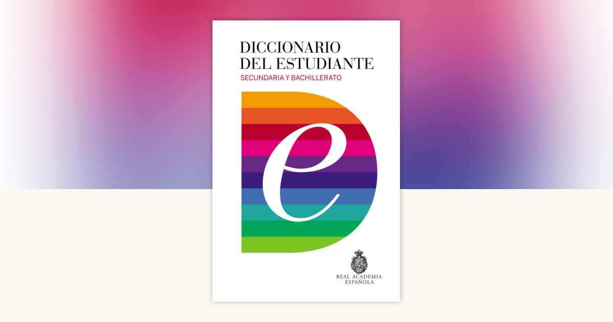 Diccionario del estudiante. Secundaria y Bachillerato / Student's ...