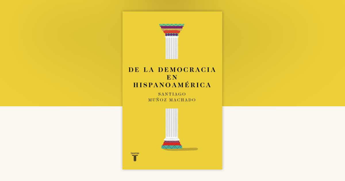De la democracia en hispanoamérica / On Democracy in Latin America by ...