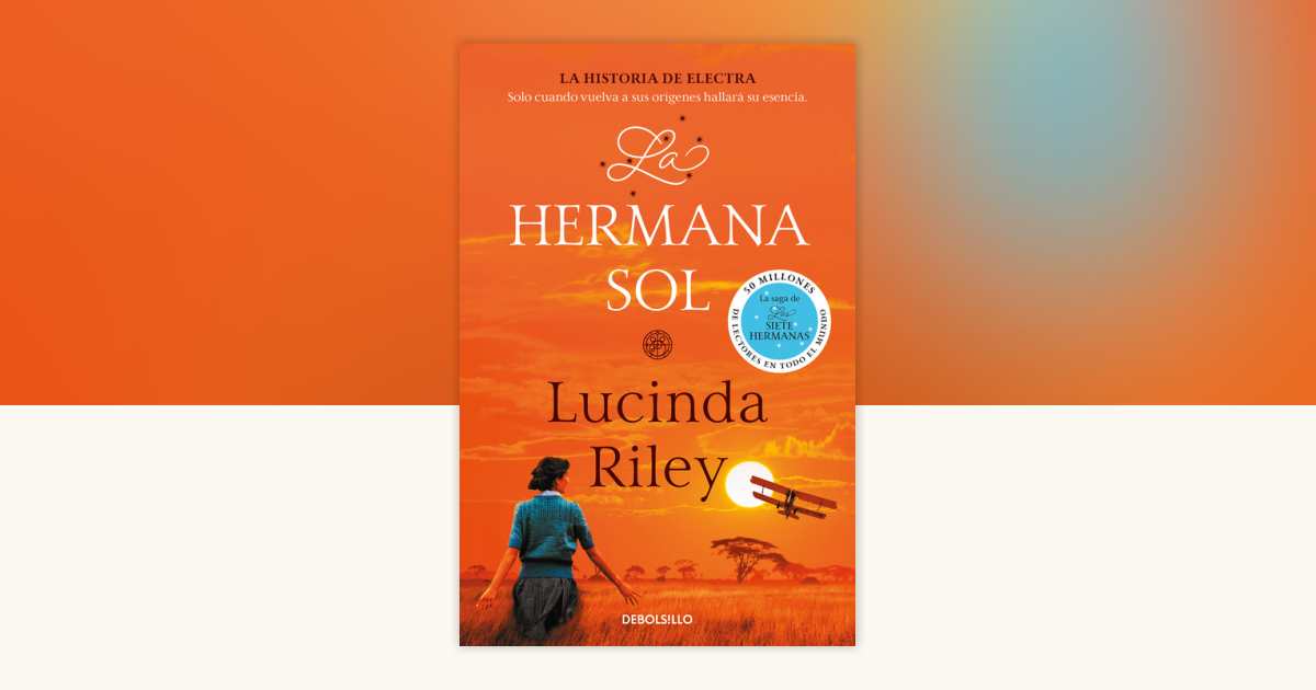 La hermana sol / The Sun Sister by Lucinda Riley: 9788466355698 ...