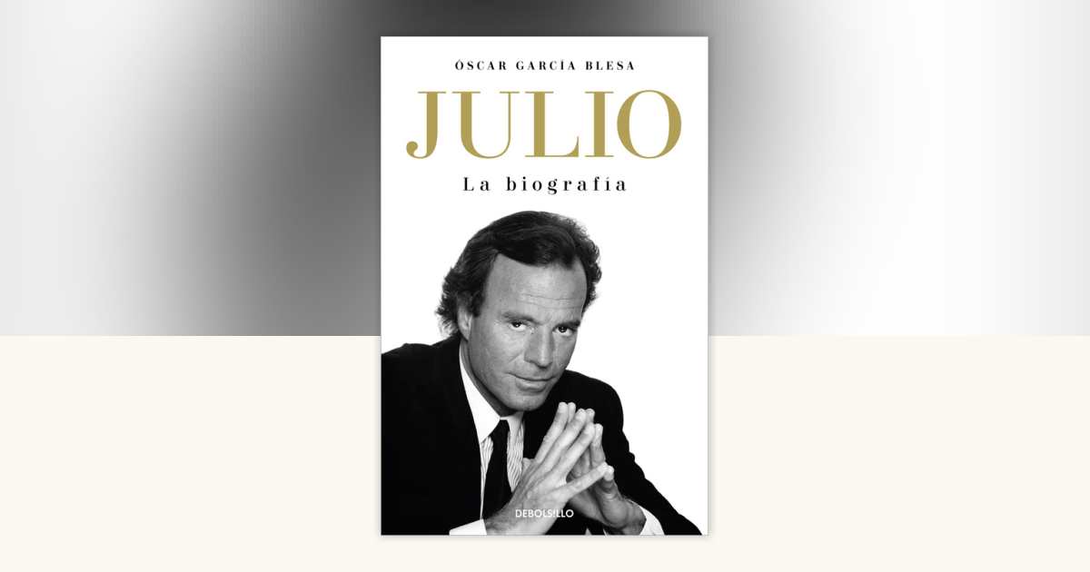 Julio Iglesias. La biografía / Julio Iglesias: The Biography by Óscar ...
