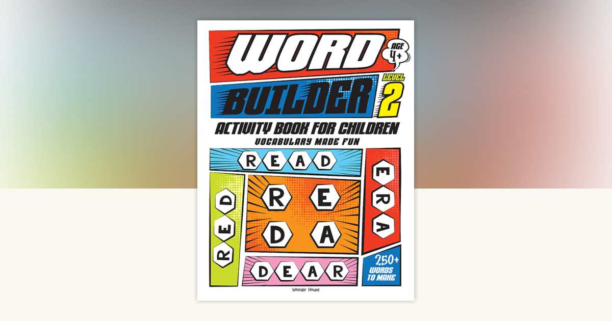 Word Builder Activity Book For Children - Make Meaningful Words With ...
