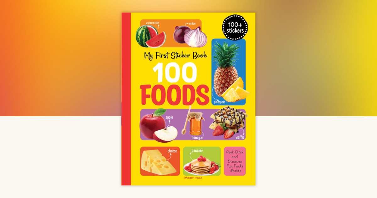 My First 100 Food Stickers by Wonder House Books: 9789362144430 ...