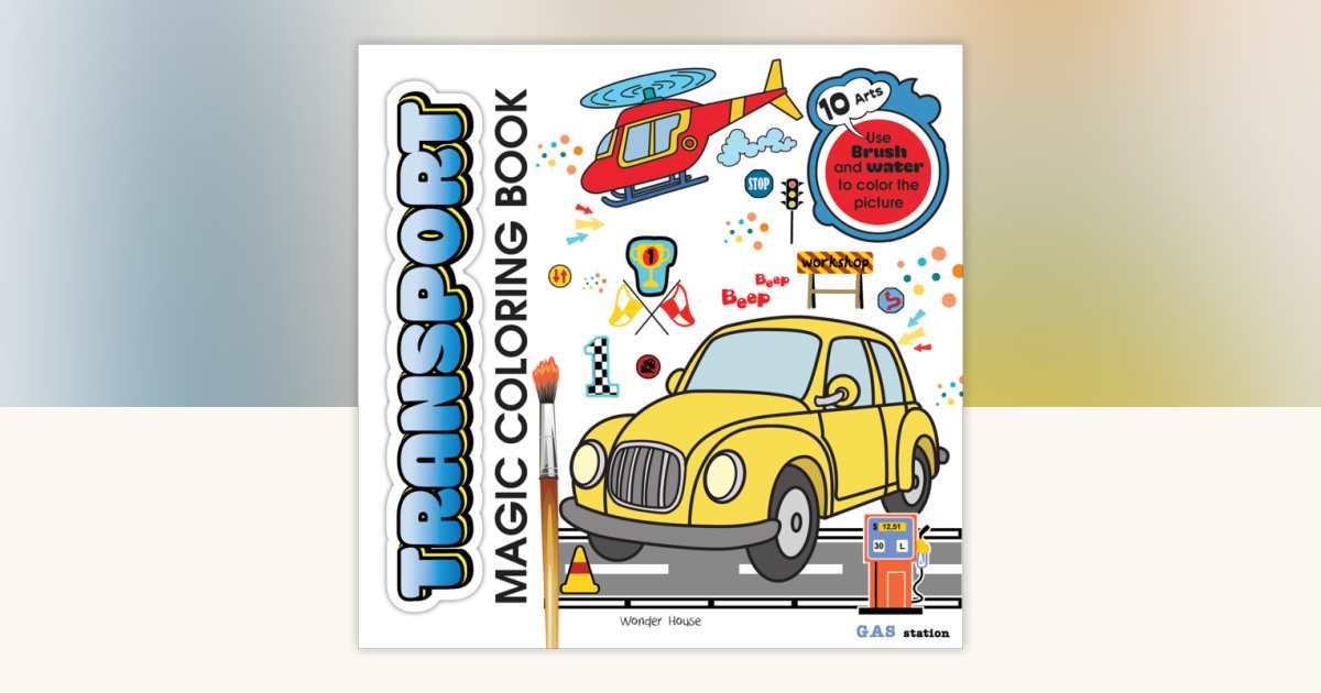Transport Magic Coloring Book by Wonder House Books: 9789362146991 ...