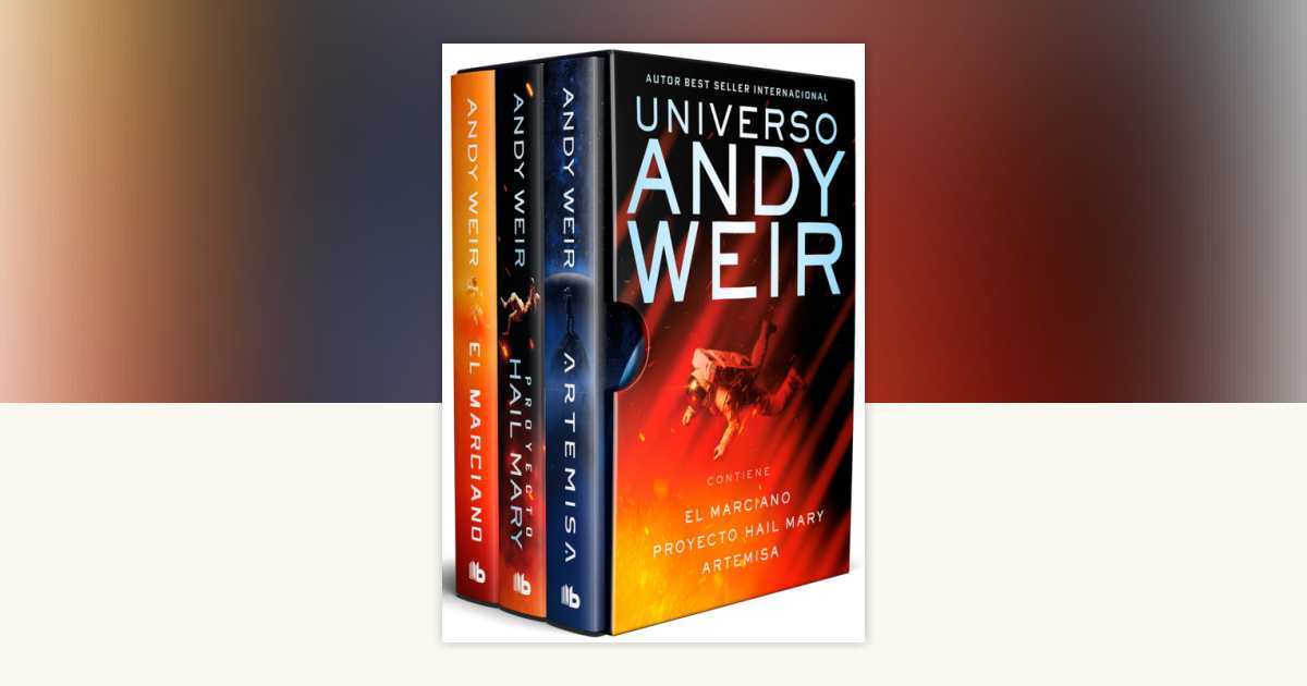Universo Andy Weir (edición estuche: El marciano / Proyecto Hail Mary ...