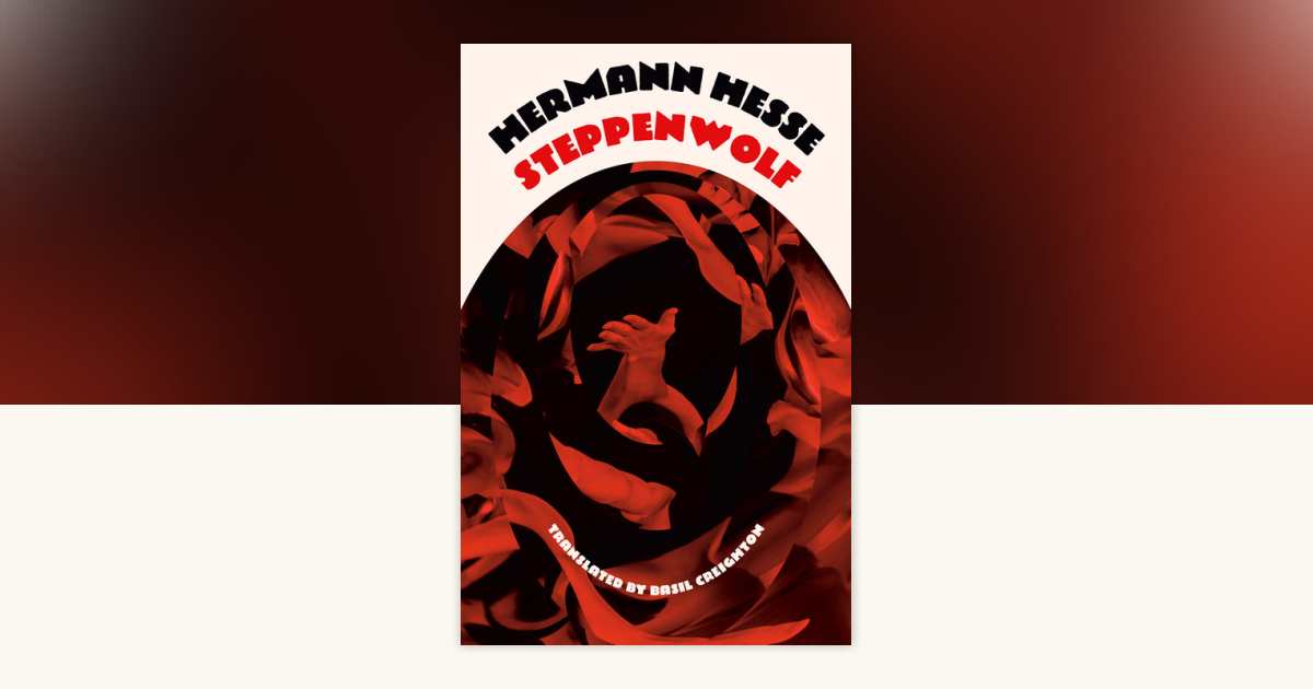 Steppenwolf by Hermann Hesse: 9798217006946 | PenguinRandomHouse.com: Books