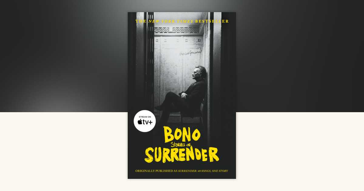 Bono: Stories of Surrender by Bono: 9798217008230 | PenguinRandomHouse ...