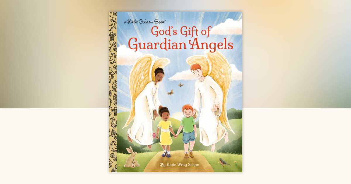 God's Gift of Guardian Angels by Katie Wray Schon: 9798217033409 ...
