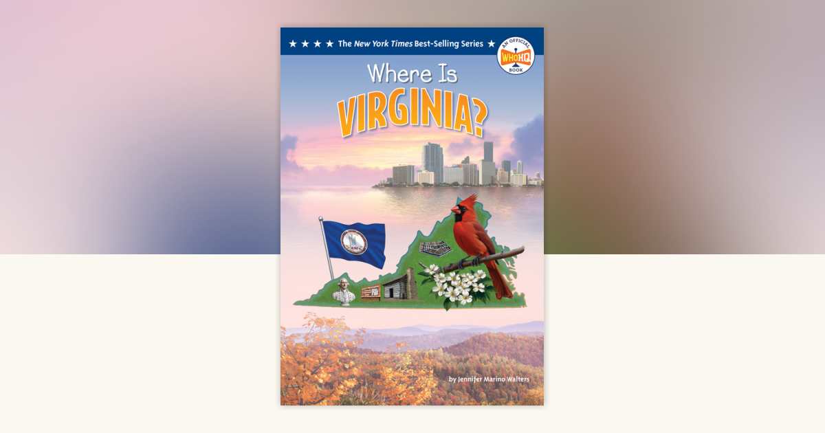Where Is Virginia? by Jennifer Marino Walters, Who HQ: 9798217053346 ...