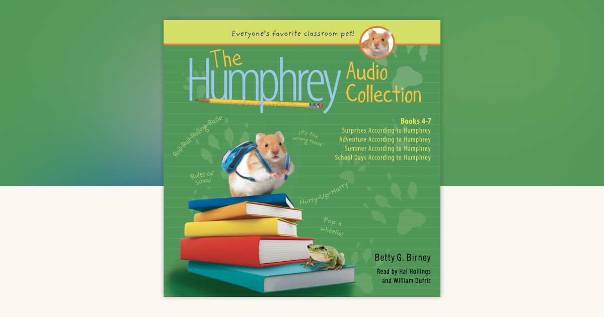 The Humphrey Audio Collection, Books 4-7 by Betty G. Birney ...