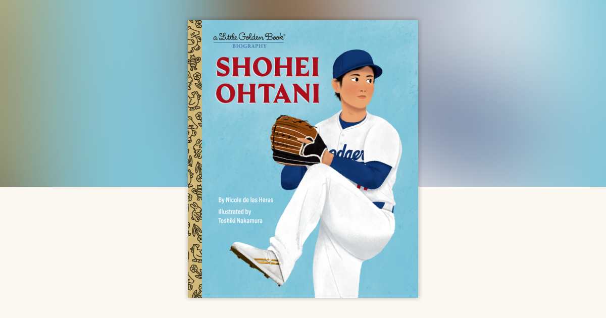 Shohei Ohtani: A Little Golden Book Biography by Nicole de las Heras ...