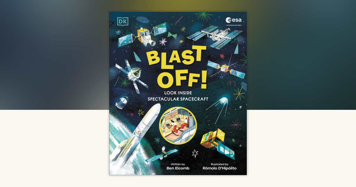 Blast Off! by Ben Elcomb: 9798217126026 | PenguinRandomHouse.com: Books