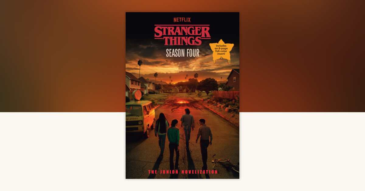 Stranger Things, Season Four: The Junior Novelization by Matthew J ...