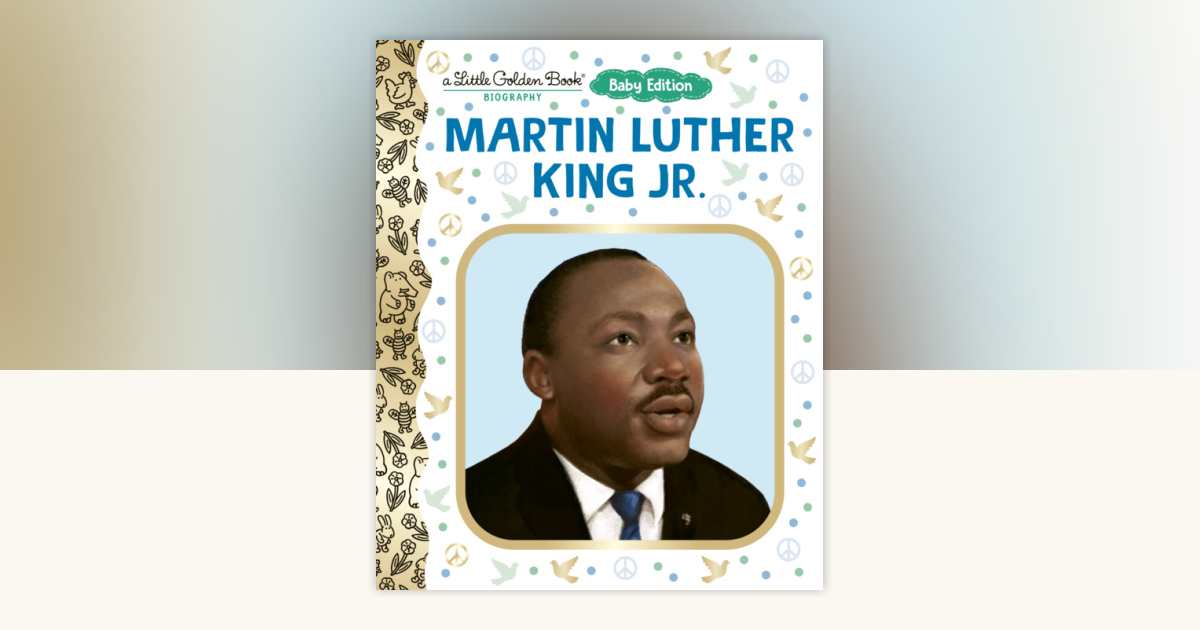 Martin Luther King Jr.: Baby Edition (A Little Golden Book Biography ...