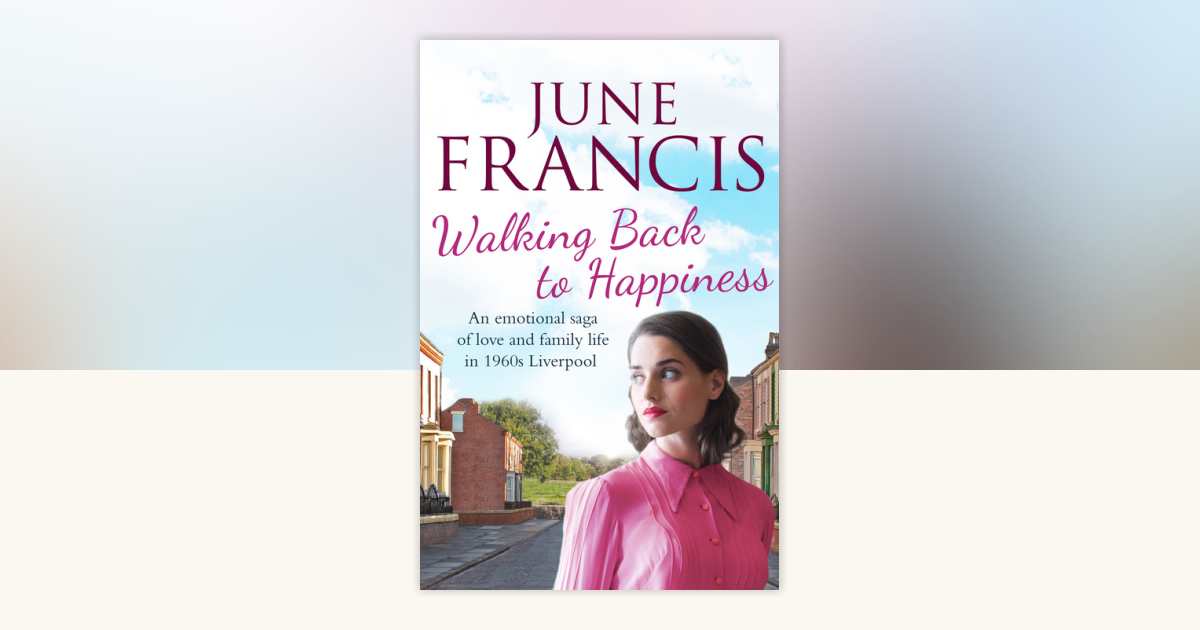 Walking Back to Happiness by June Francis: 9798217258512 ...