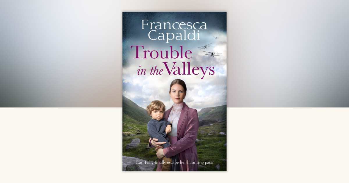 Trouble in the Valleys by Francesca Capaldi: 9798217262076 ...
