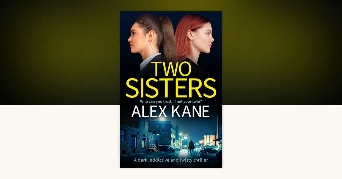 Two Sisters by Alex Kane: 9798217264841 | PenguinRandomHouse.com: Books