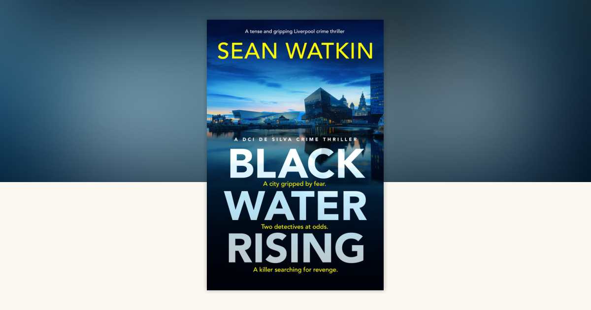 Black Water Rising by Sean Watkin: 9798217265954 | PenguinRandomHouse ...