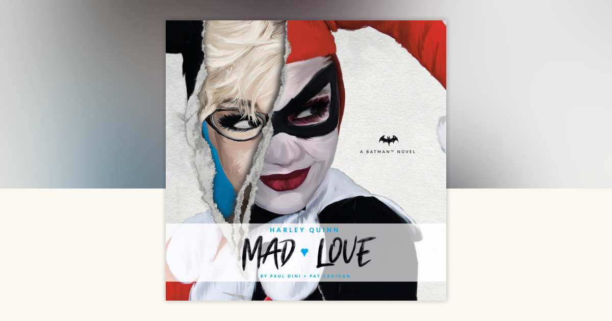 Harley Quinn: Mad Love by Paul Dini, Pat Cadigan: 9798217346660 ...