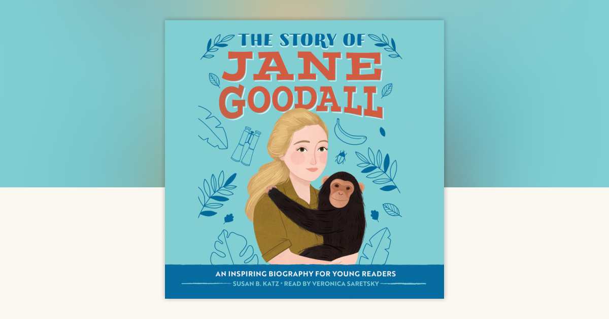 The Story of Jane Goodall by Susan B. Katz: 9798886087154 ...