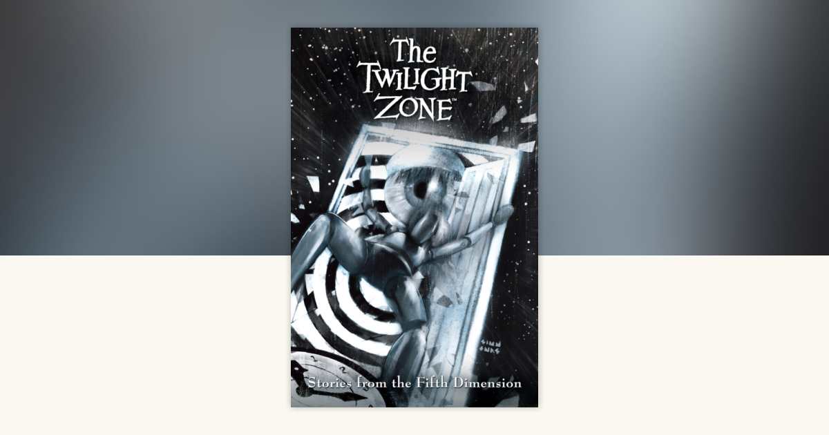 The Twilight Zone: Stories from the Fifth Dimension by Dan Watters ...