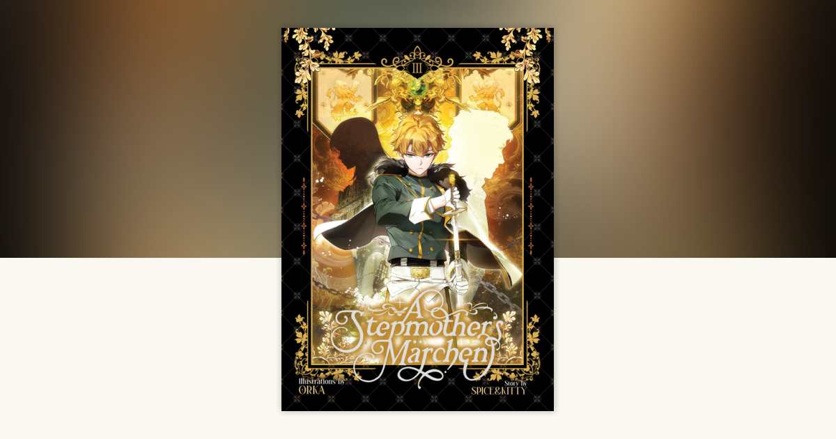 A Stepmother's Marchen Vol. 3 by Spice&kitty: 9798888432051 ...