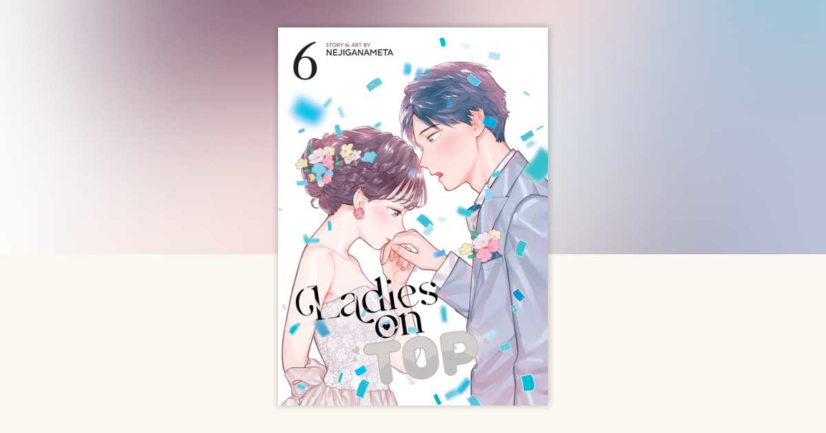 Ladies on Top Vol. 6 by NEJIGANAMETA: 9798888434741 ...